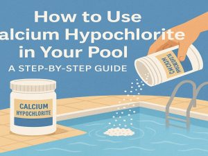 How to Use Calcium Hypochlorite in Your Pool: A Step-by-Step Guide ...